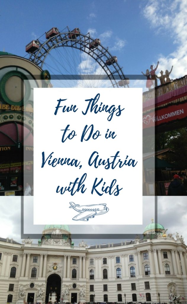 8 Fun Things to See and Do in Vienna with Kids - Well Traveled Kids