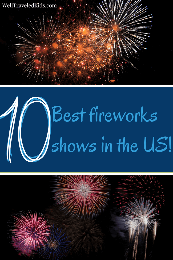 Top 10 Places to See Fireworks in the US with Kids